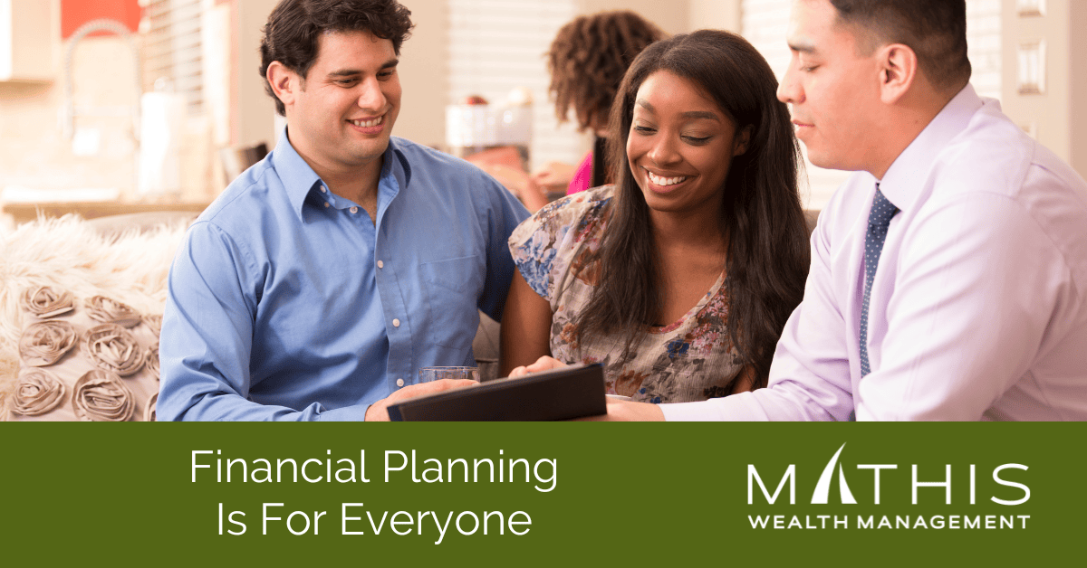 Why is Financial Planning a "Must-Have" for Everyone? - Mathis Wealth ...